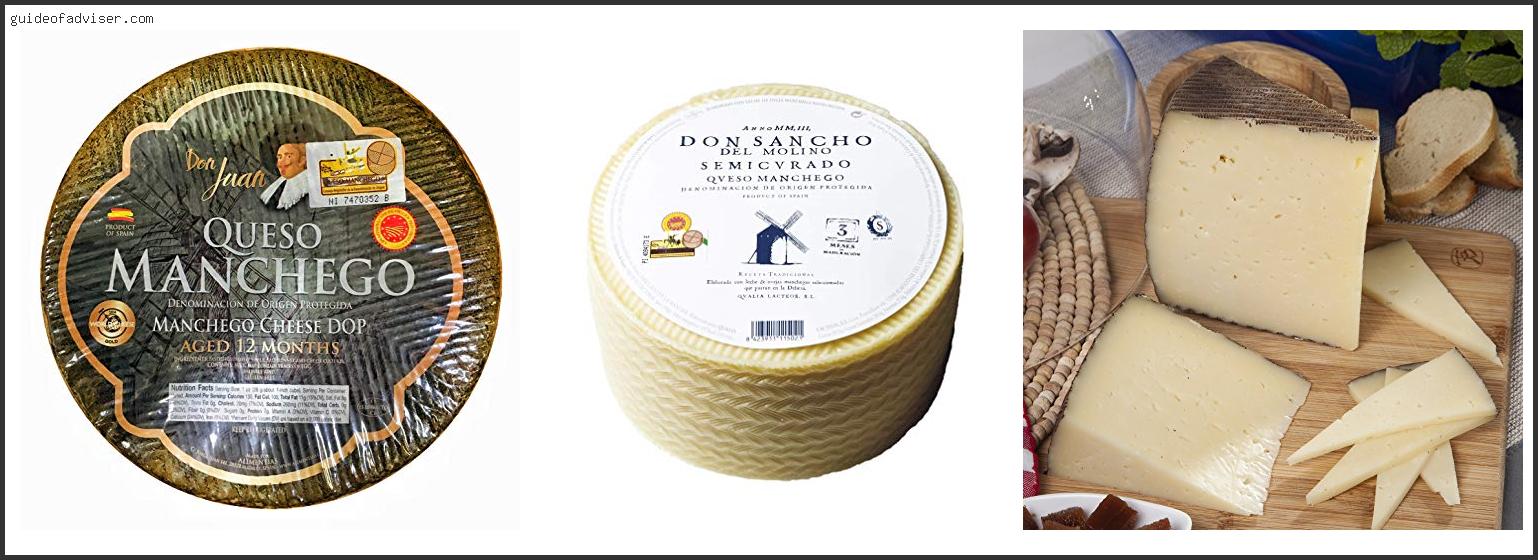 Top 10 Best Manchego Cheese Of The Year