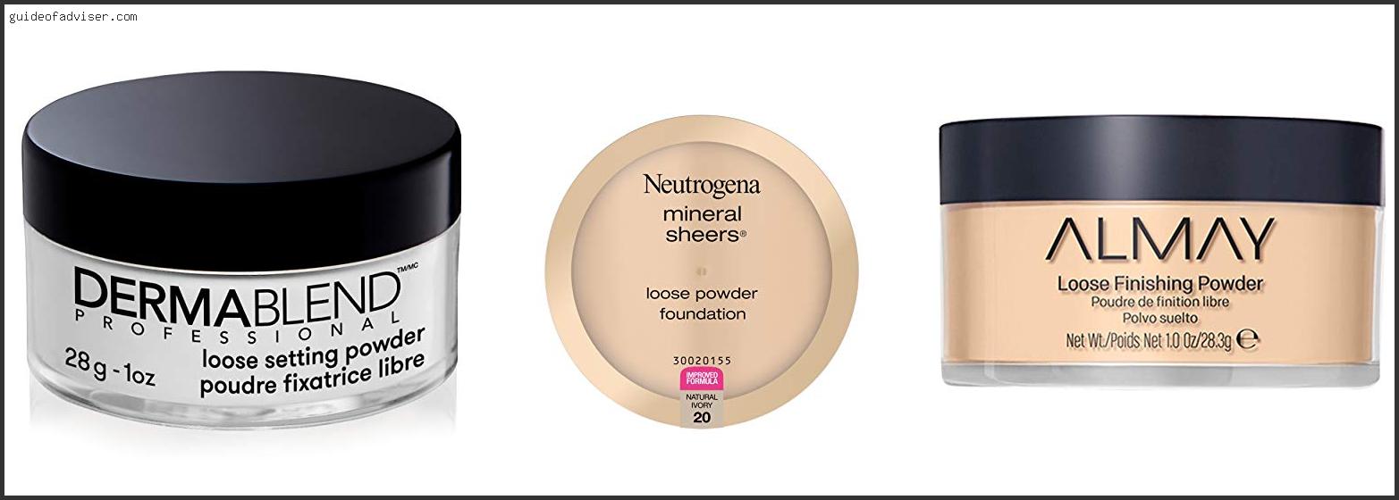Top 10 Best Mineral Loose Powder Of The Year