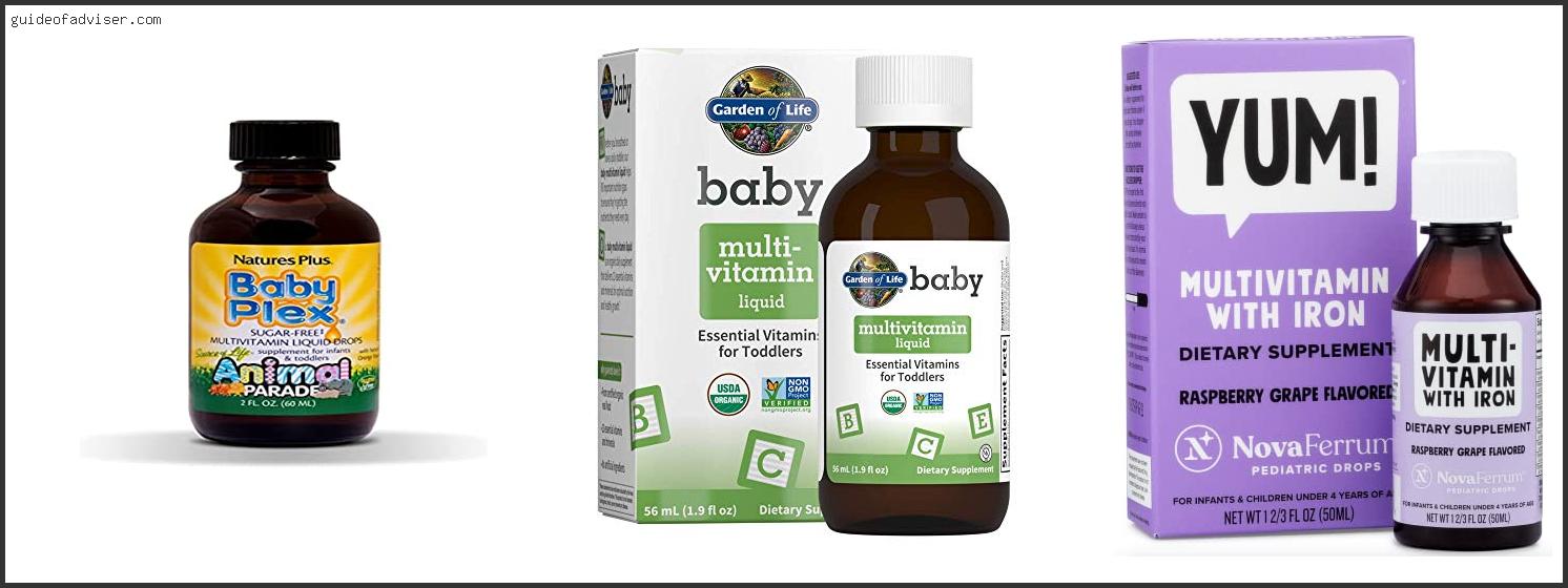 Top 10 Best Multivitamin Drops For Toddlers Of The Year