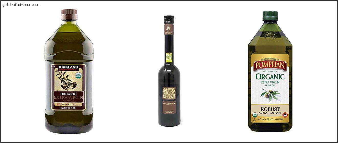 Top 10 Best Organic Olive Oil Review & Buying Guide