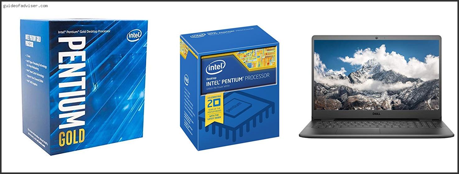 Top 10 Best Pentium Processor Review & Buying Guide