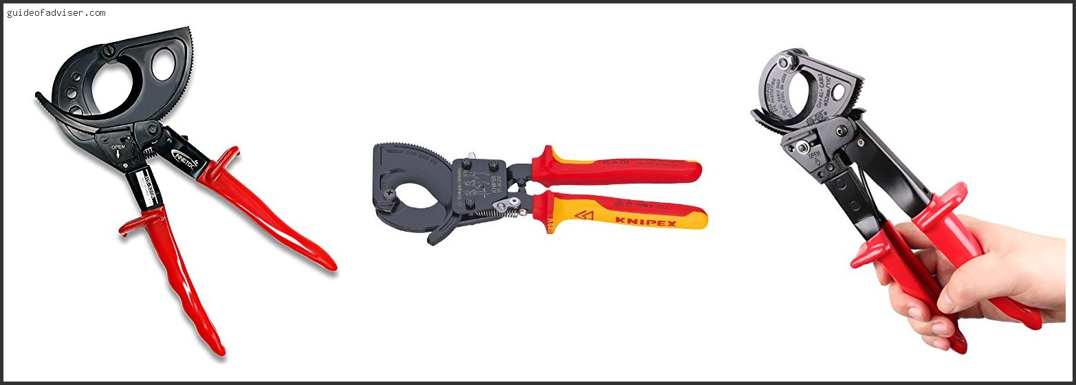 Top 10 Best Ratcheting Cable Cutter Review & Buying Guide