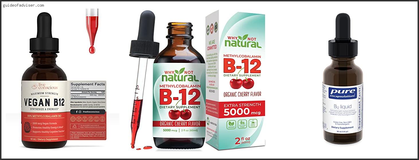 Top 10 Best Vitamin B12 Liquid Drops Review & Buying Guide