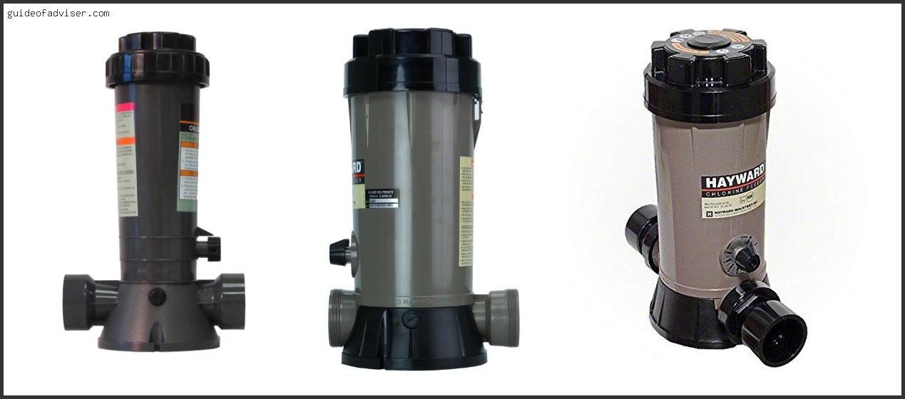 Top 10 Best Inline Chlorinator Review & Buying Guide