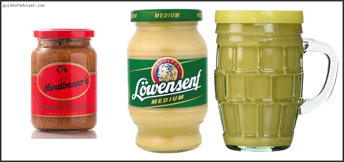 Top 10 Best German Mustard Of 2025 ( Updated )