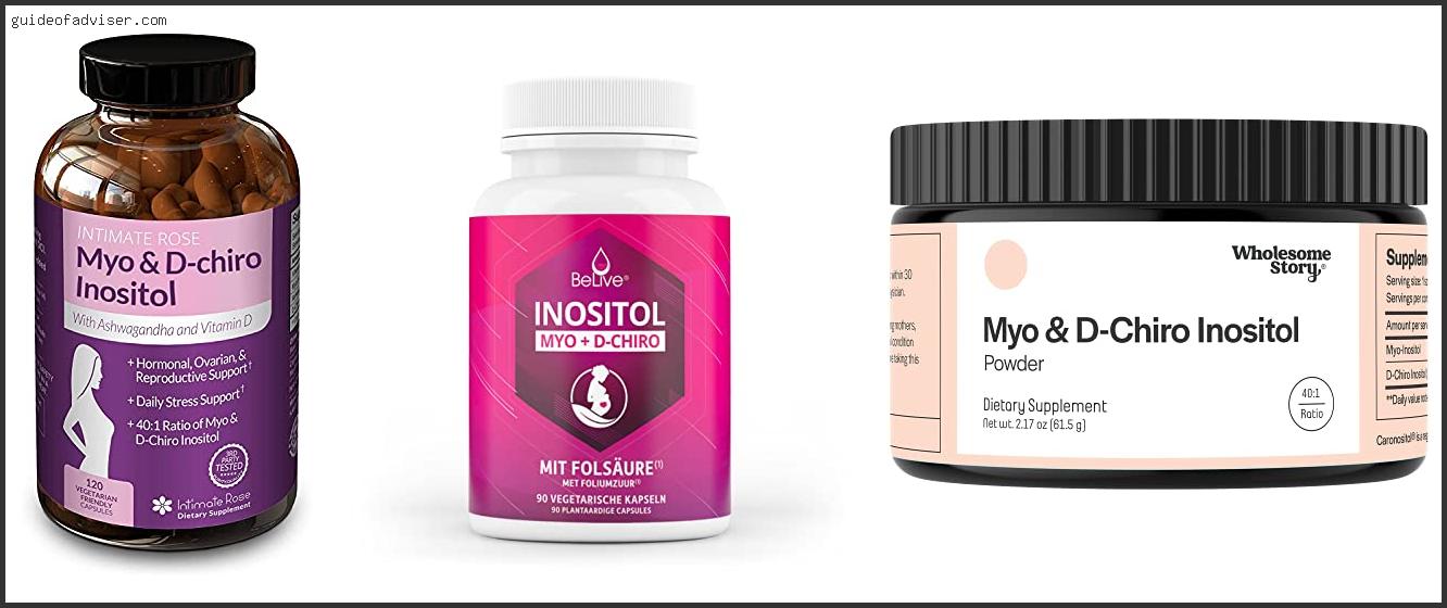 Top 10 Best Myo Inositol And D Chiro Inositol Supplement Of 2025 ...